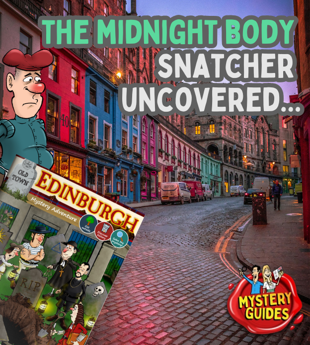The Truth of the Midnight Body Snatcher in Edinburgh | Mystery Guides